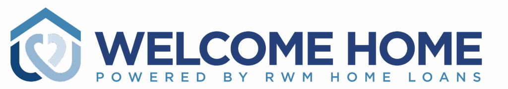 Welcome Home FAQ | RWM Home Loans